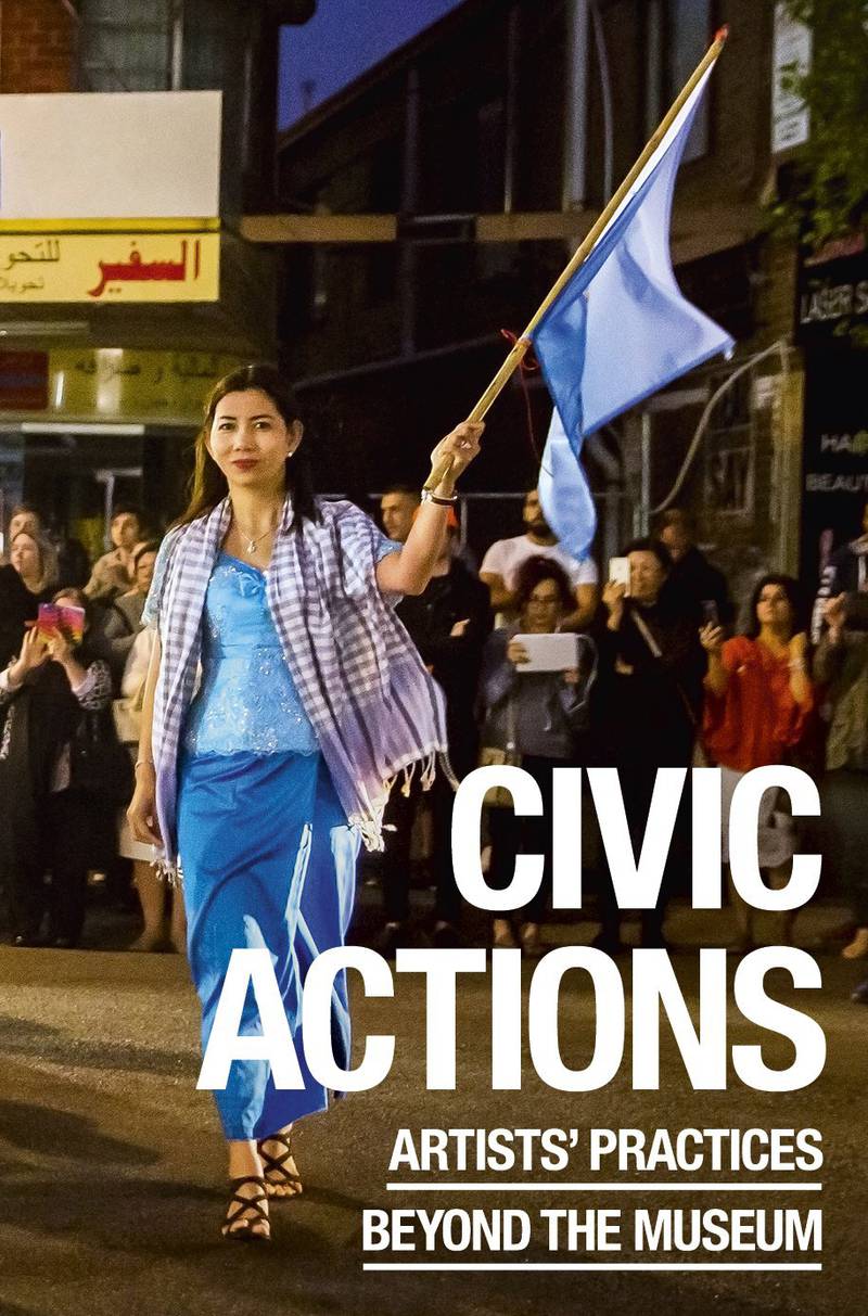 Civic Actions: Artists’ Practices Beyond the Museum | MCA Australia